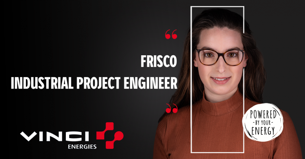 Frisco: Industrial Project Engineer - VINCI Energies Belgium